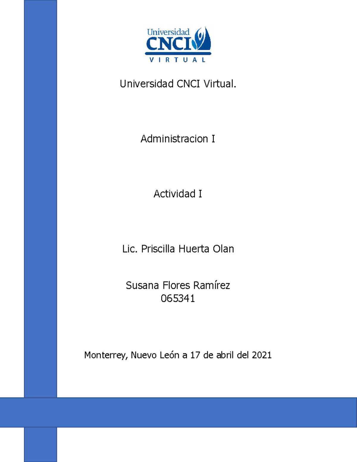 Administracion Universidad CNCI Virtual Actividad 1 - Universidad CNCI Virtual. Administracion I ...