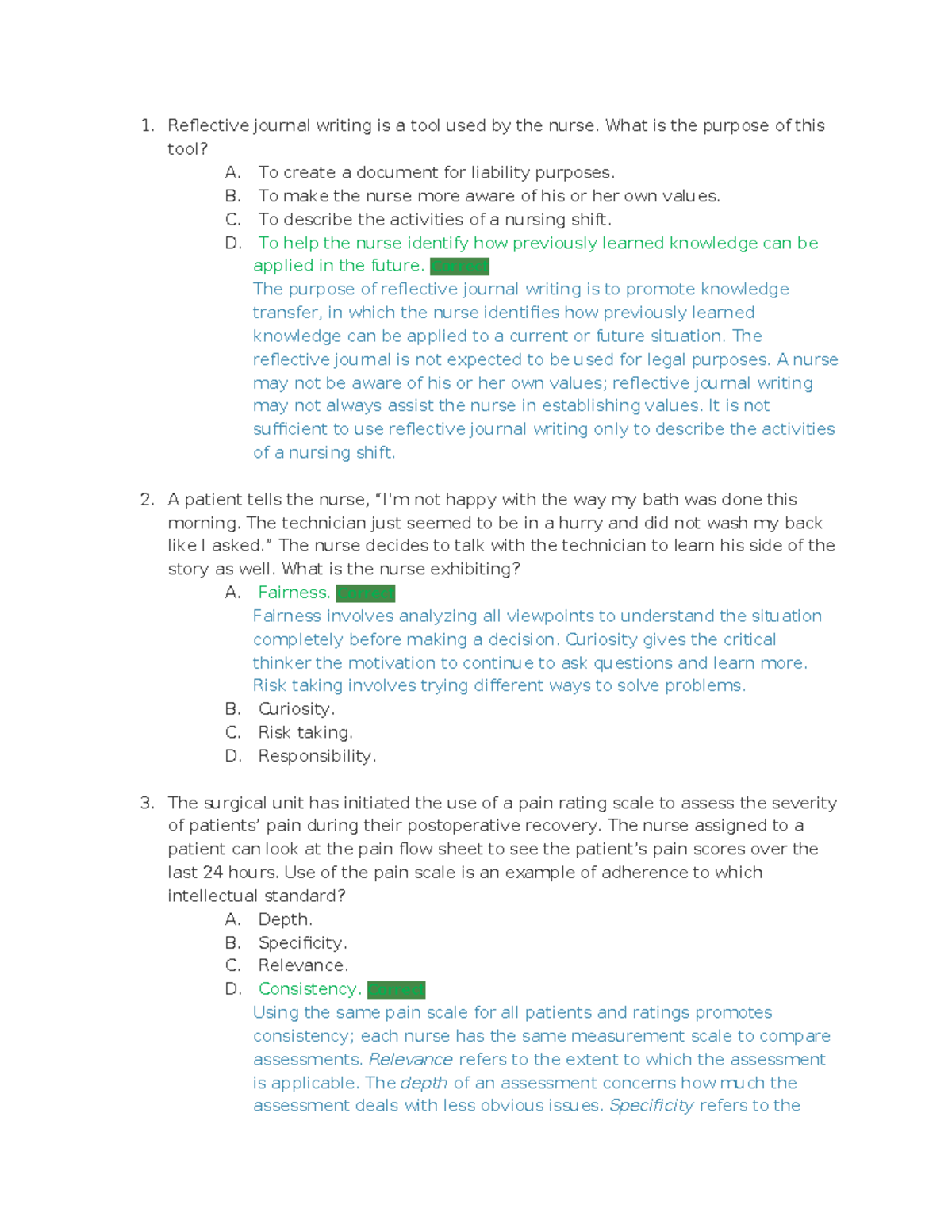 Critical Thinking - 1. Reflective journal writing is a tool used by the ...