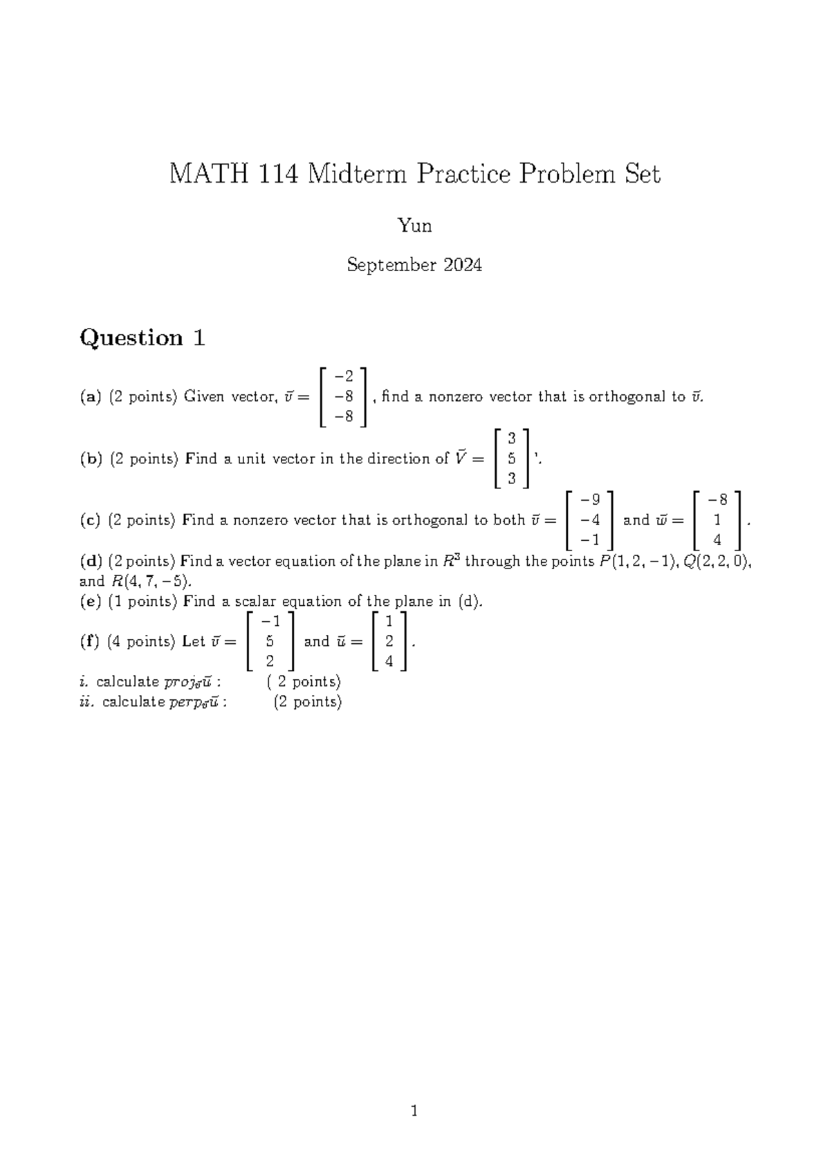 MATH 114 Midterm 1 Practice Problem Set - (b) (2 points) Find a unit vector in the direction of ...
