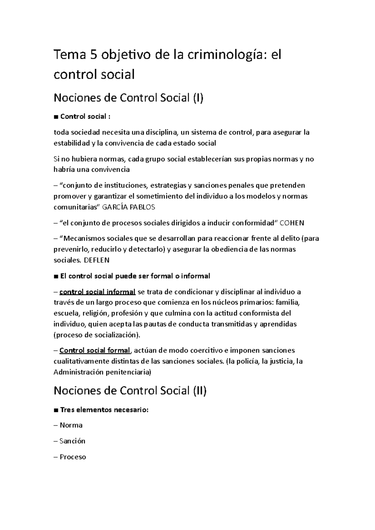 Tema 5 objetivo de la criminología - DEFLEN El control social puede ser ...