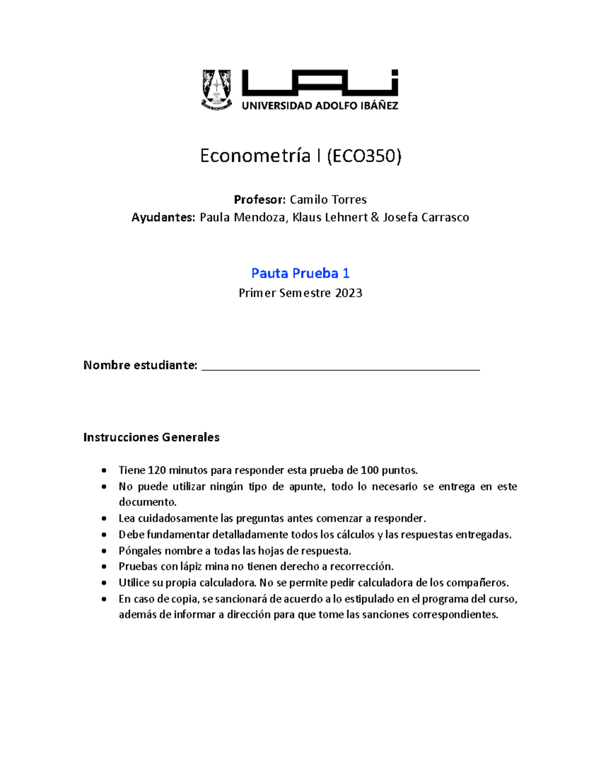 Pauta Prueba 1 - Econometría I - Torres 2023-1S - Econometría I (ECO350) Profesor: Camilo Torres ...