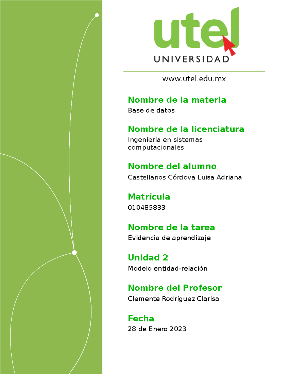 Bases de datos Semana 2 evidencia de aprendizaje - Nombre de la materia Base de datos Nombre de ...