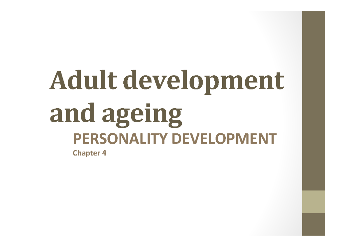 ADA CH 4 Personality development Part I - Adult development and ageing ...
