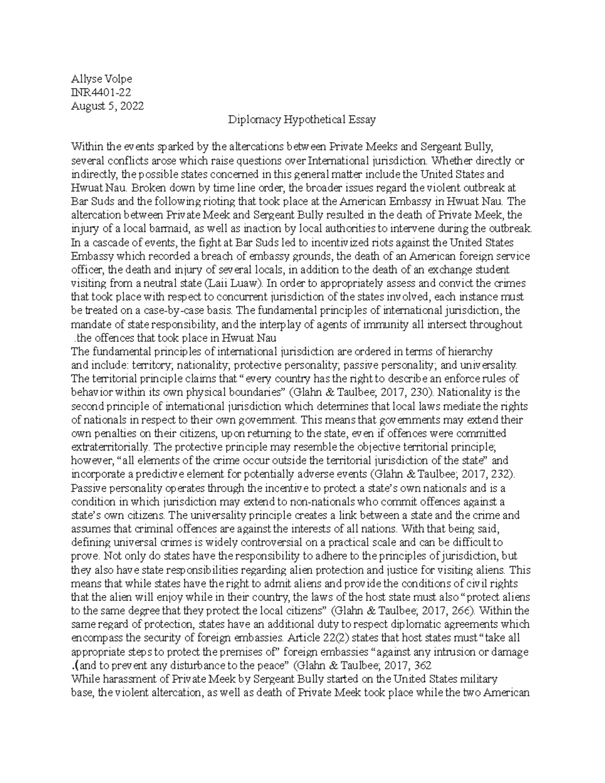 INR4401 international law hypothetical assignment - Allyse Volpe INR4401- August 5, 2022 ...