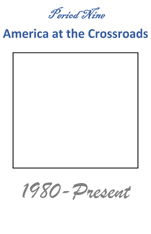 Period 9 apush workbook - 1980-Present