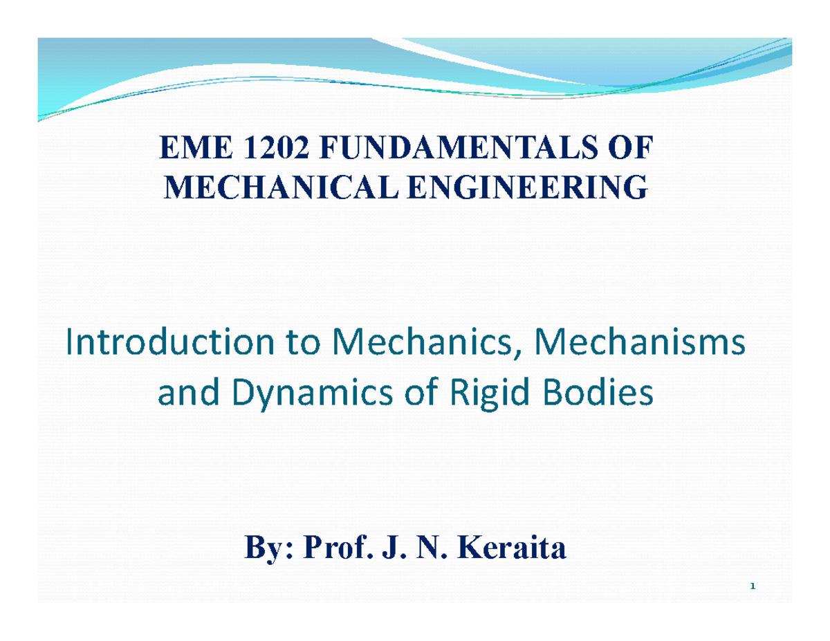 EME 1202 Lecture 1 - good in study - EME 1202 FUNDAMENTALS OF MECHANICAL ENGINEERING ...