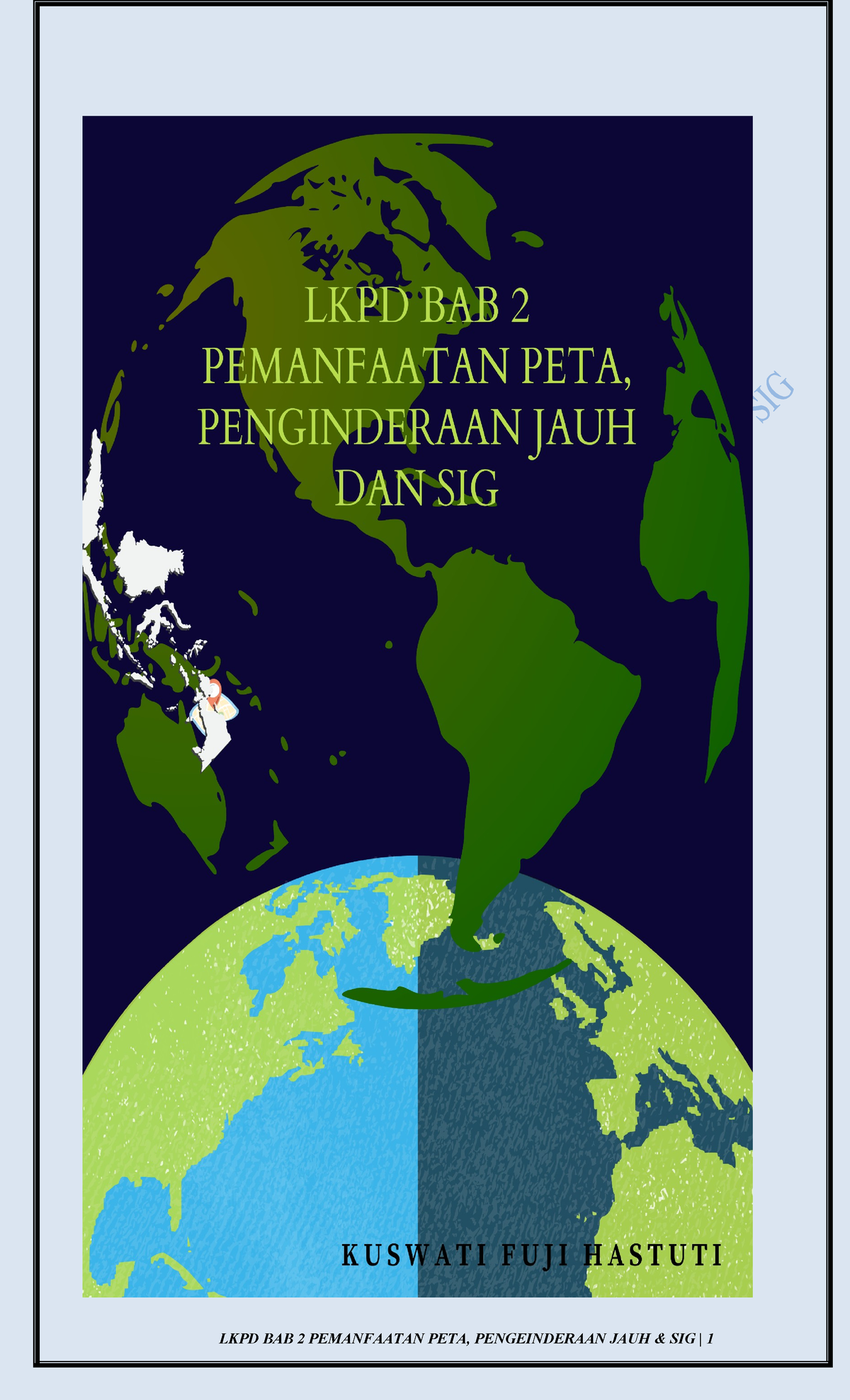LKPD 3.2 Pemanfaatan PETA Penginderaan JAUH DAN SIG - LEMBAR KERJA PESERTA DIDIK (LKPD) GEOGRAFI ...