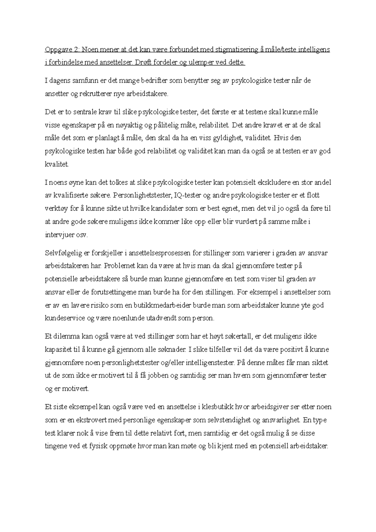 Arbeidskrav 1 - Ferdig - Oppgave 2: Noen mener at det kan være forbundet med stigmatisering å ...