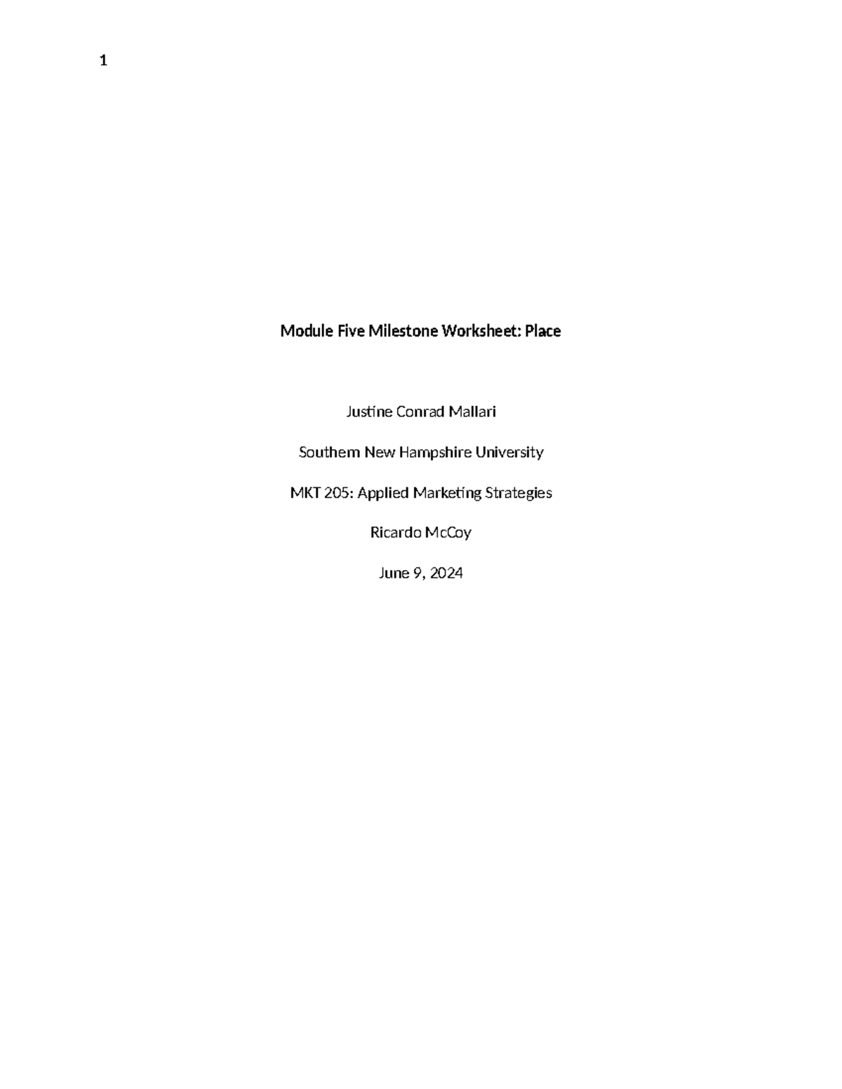 MKT205 Module Five Milestone - 1 Module Five Milestone Worksheet: Place ...