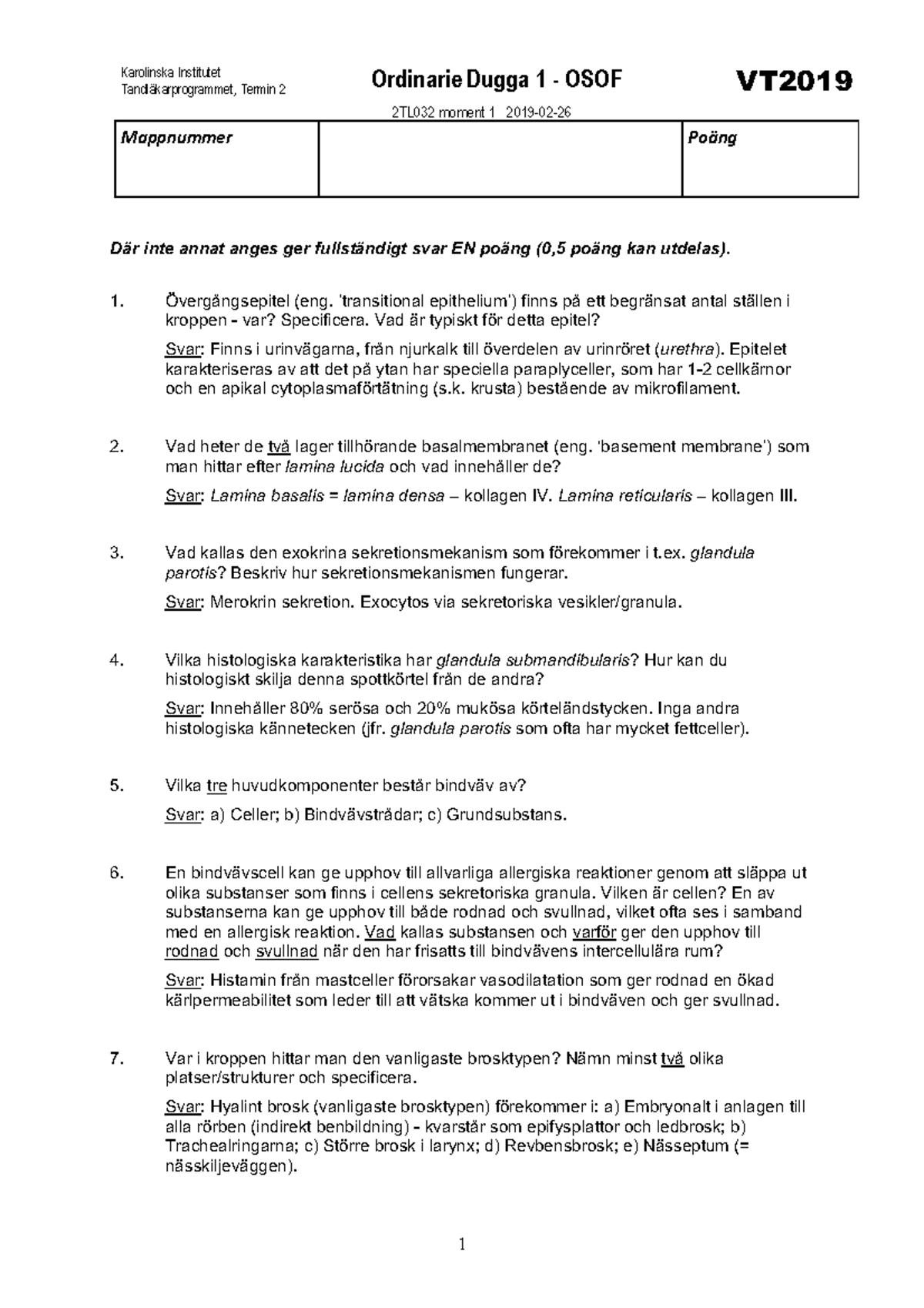 gamla tentor -osof - Tandläkarprogrammet, Termin 2 Ordinarie Dugga 1 ...