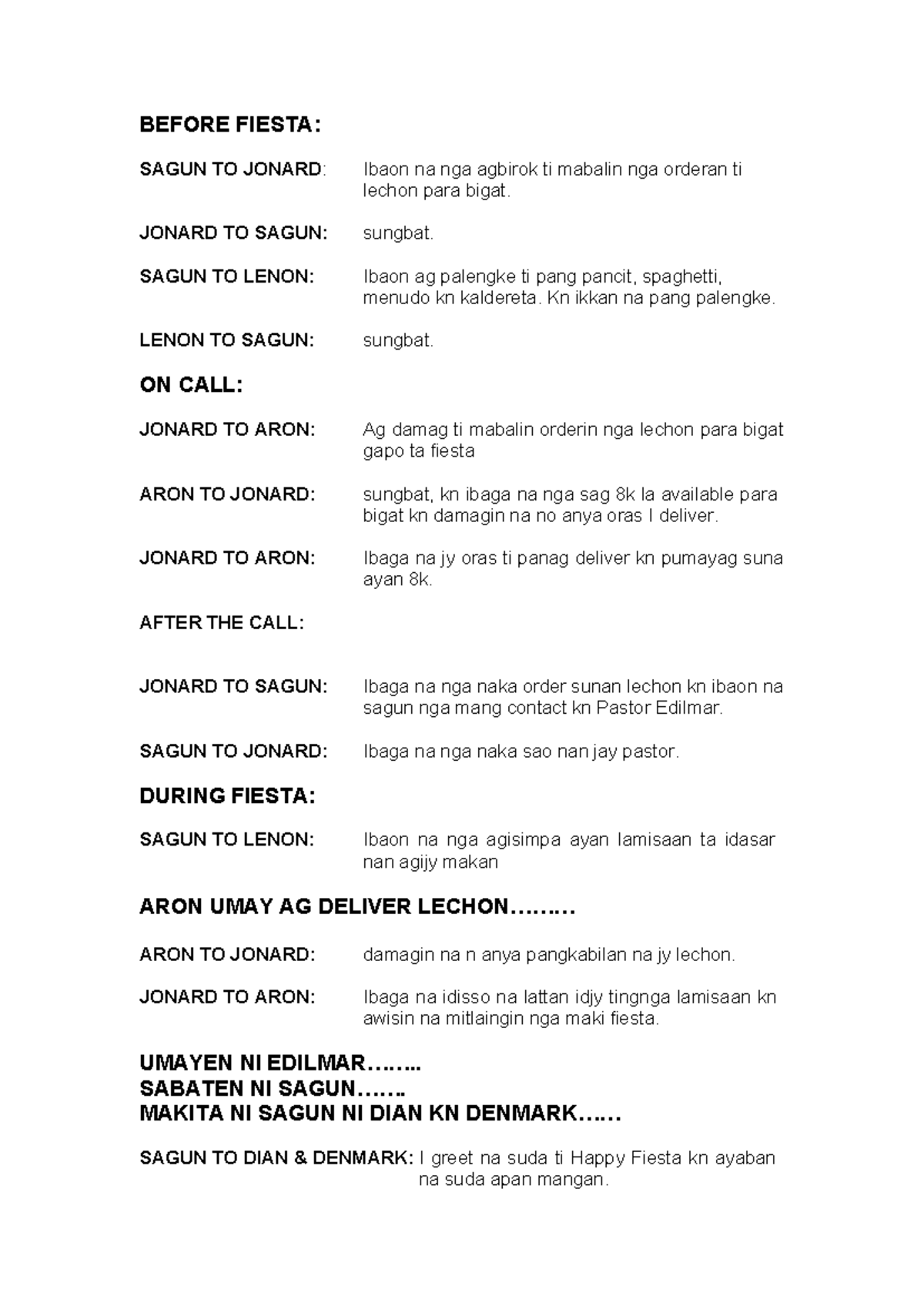 Ethics ROLE PLAY Scripts - BEFORE FIESTA: SAGUN TO JONARD: Ibaon na nga ...