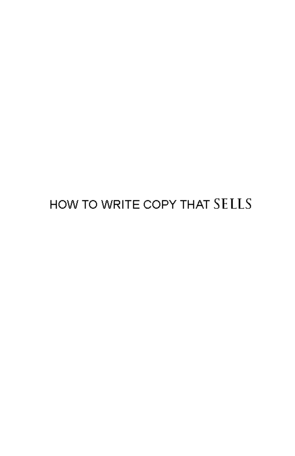 How to write copy that sells - HOW TO WRITE COPY THAT SELLS What ey Say ...