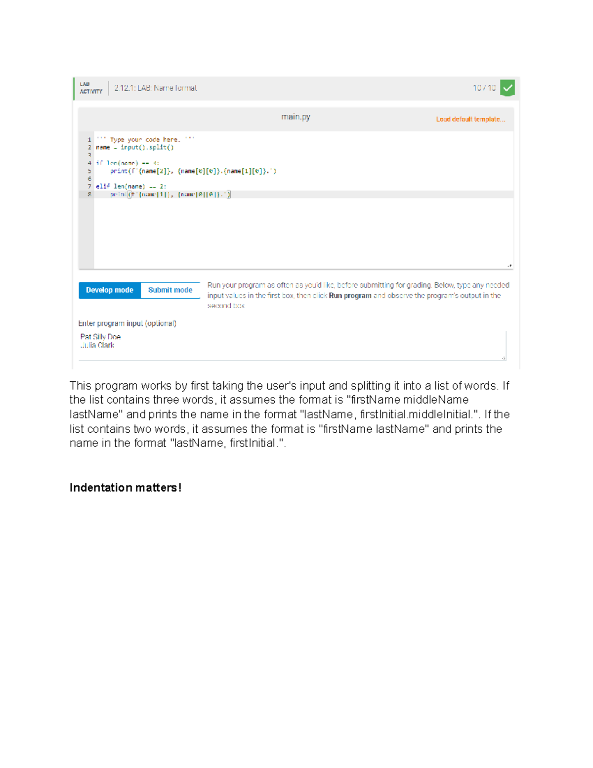 2.12 Name Format - IT140 - This program works by first taking the user's input and splitting it ...