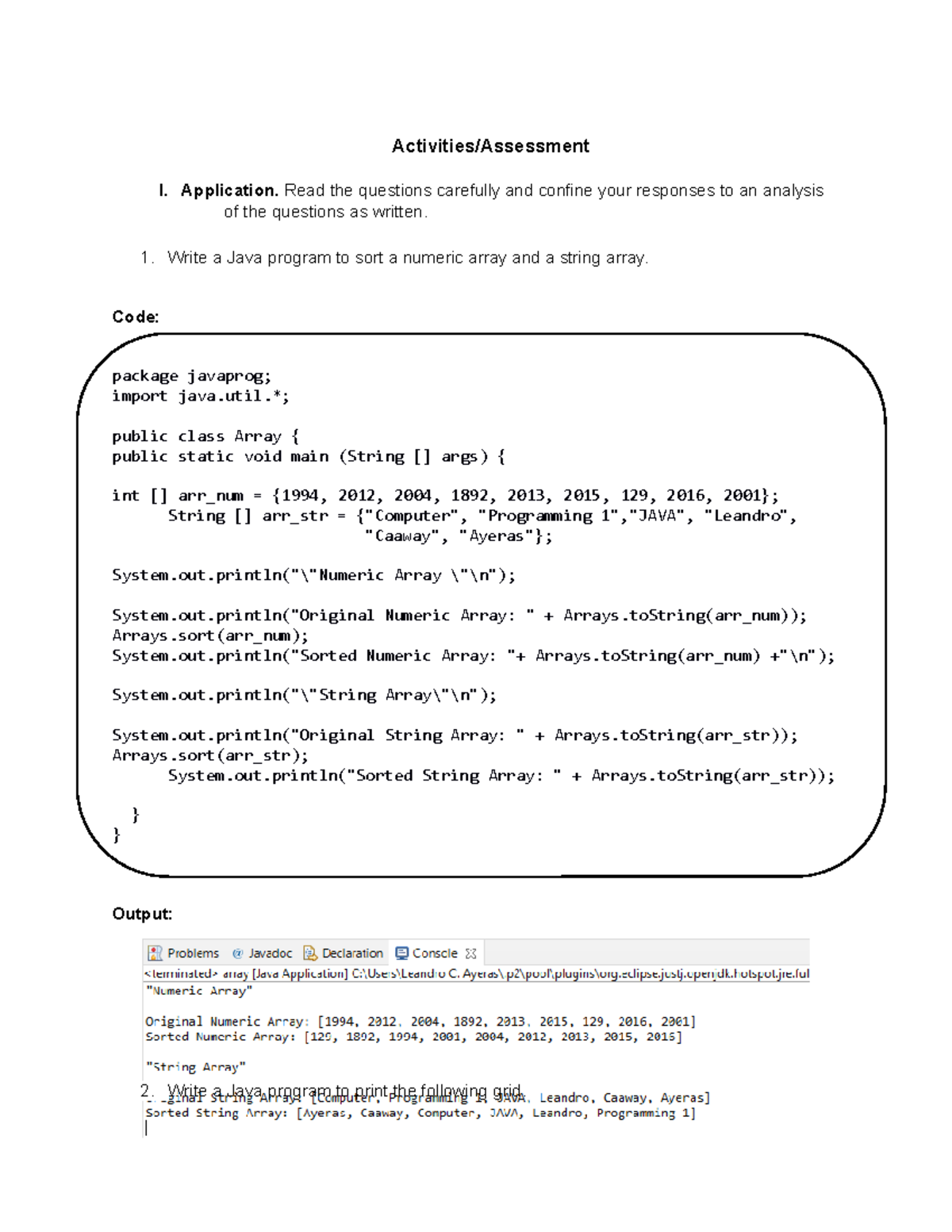 Array - Activities/Assessment I. Application. Read the questions carefully and confine your ...