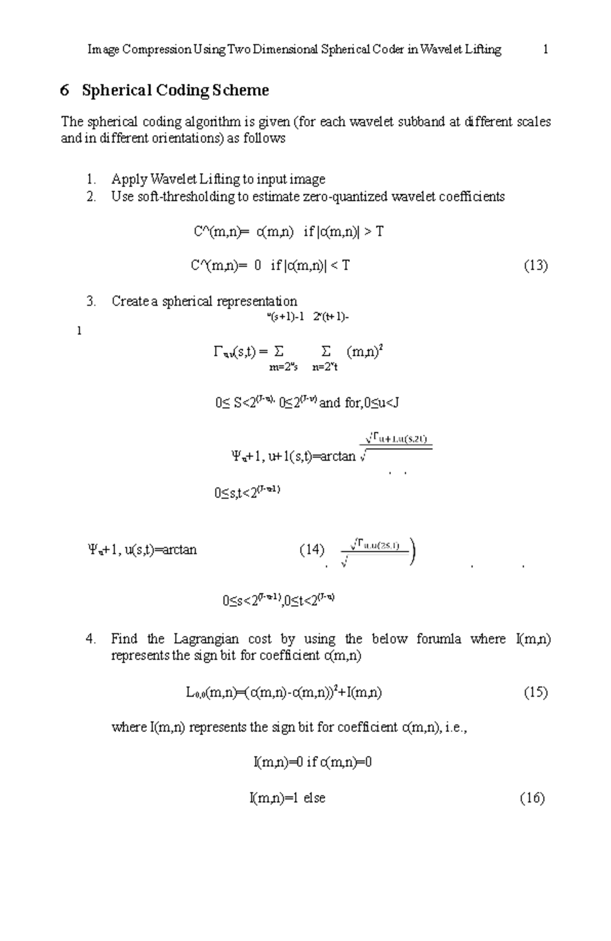 Spherical Coding Scheme - , I(m,n)=0 if c(m,n)= I(m,n)=1 else (16 ...