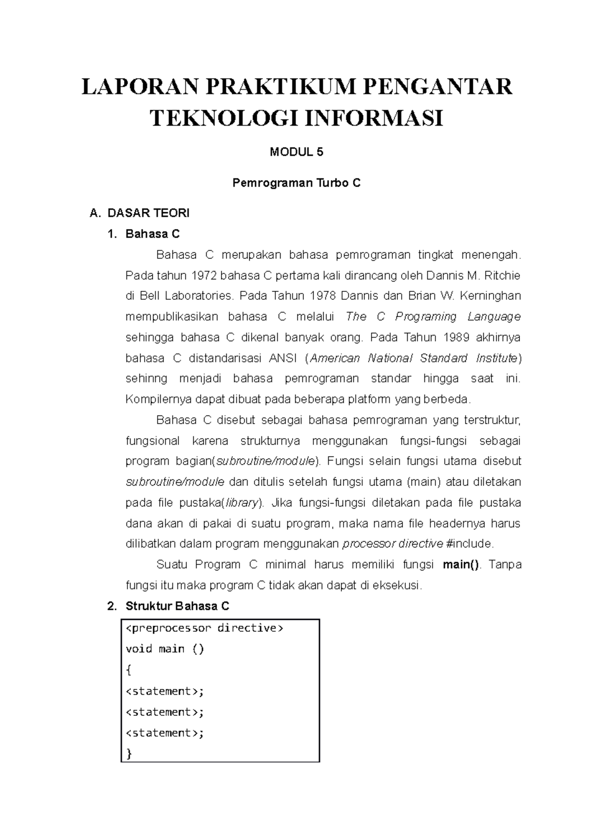 Pemrograman Turbo C - DASAR TEORI Bahasa C Bahasa C merupakan bahasa ...