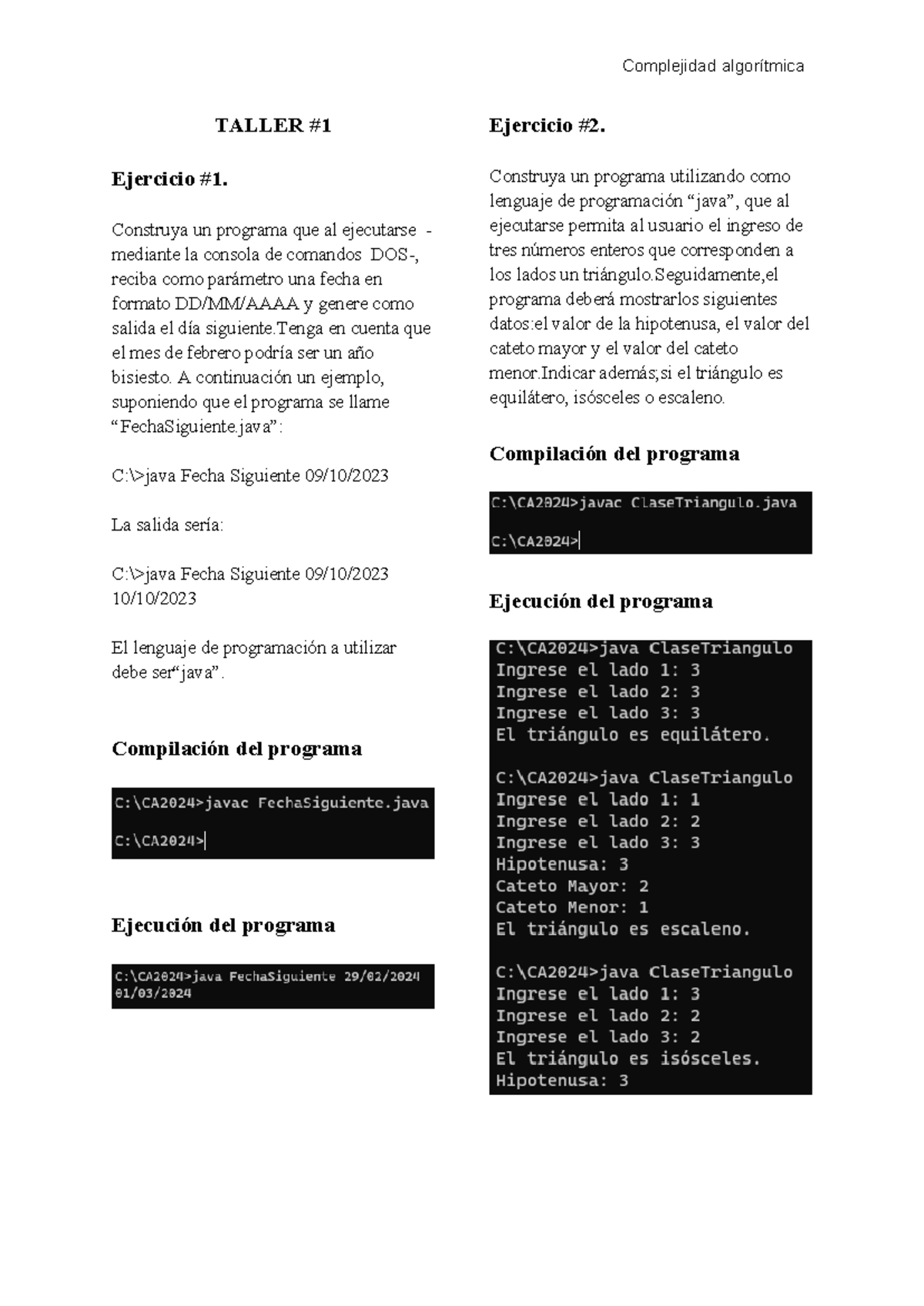 Taller #1 - Complejidad algorítmica TALLER Ejercicio #1. Construya un programa que al ejecutarse ...