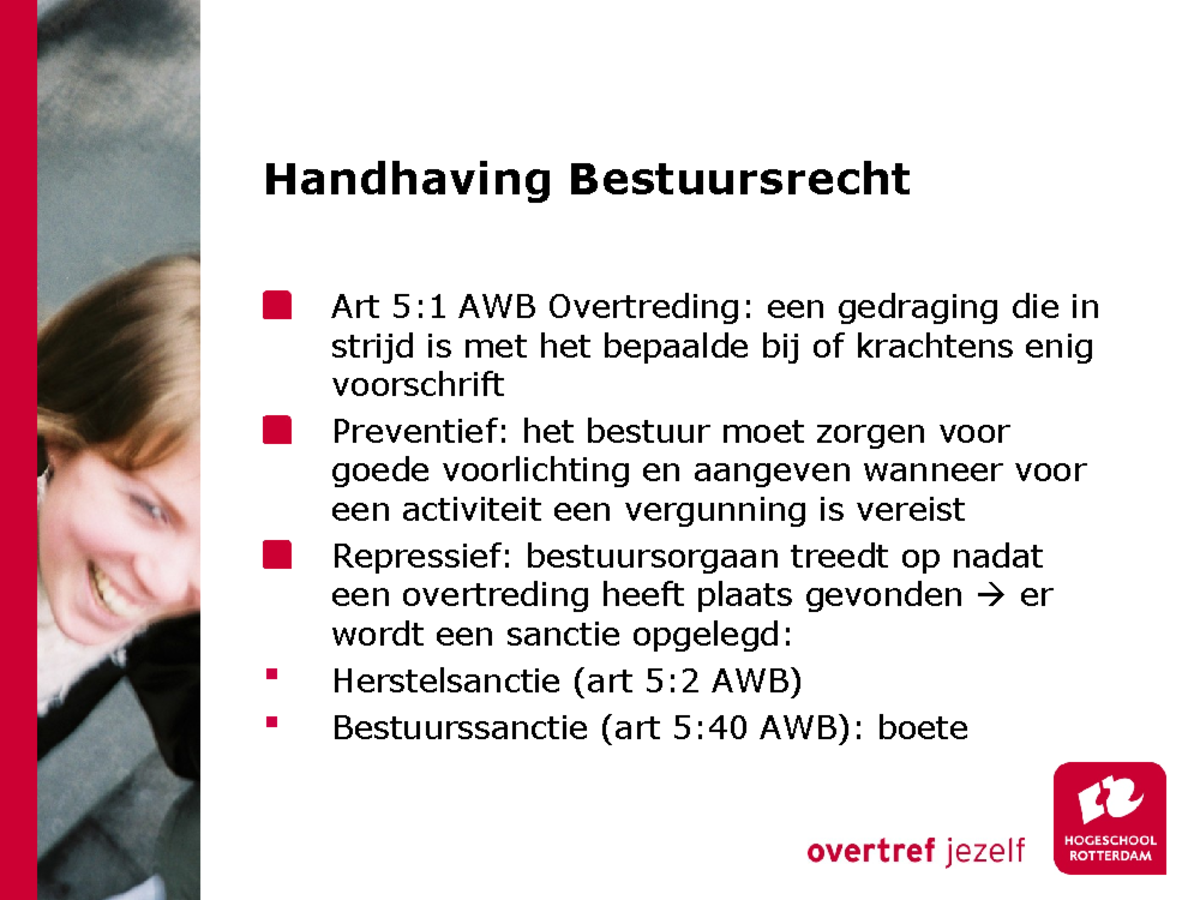 Week 6 - Handhaving Bestuursrecht Art 5:1 AWB Overtreding: een gedraging die in strijd is met ...