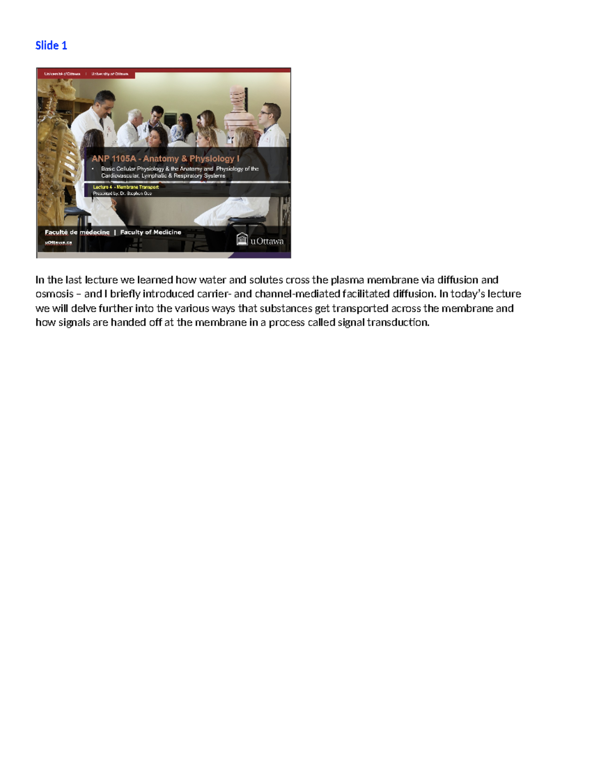 ANP 1105A Lecture 4 Transcript - In the last lecture we learned how ...
