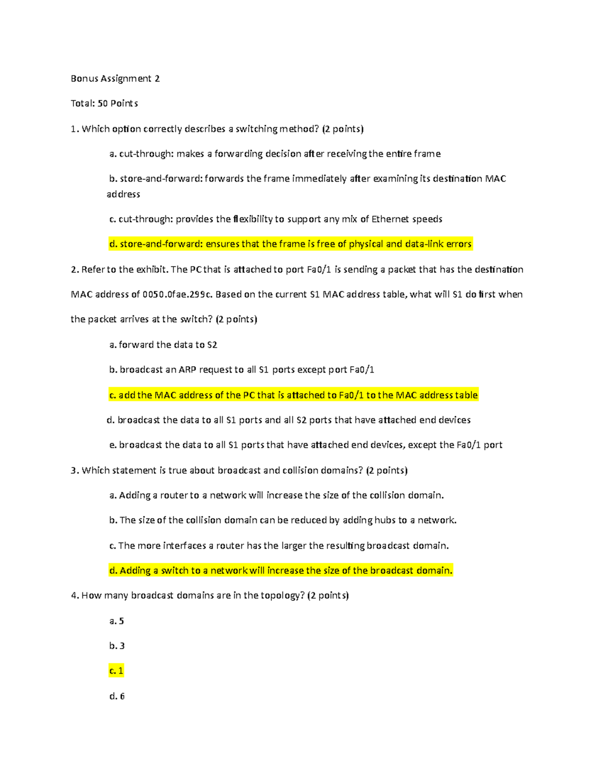 Bonus 2 - Bonus Assignment 2 Total: 50 Points Which option correctly ...