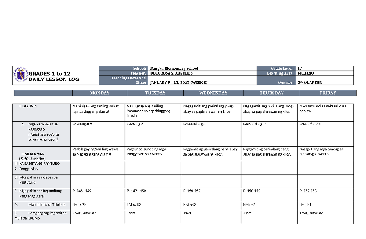 DLL Filipino 4 Q2 W8 - GRADES 1 to 12 DAILY LESSON LOG School: Nangan ...