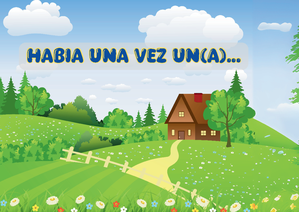 cuento creativo - HABIA UNA VEZ UN(a).. UNA VEZ UN(a).. UNA VEZ UN(a ...