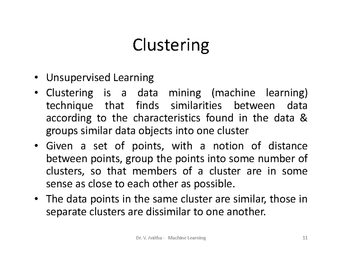 Chapter 2-3-Clustering - Clustering Unsupervised Learning Clustering is ...