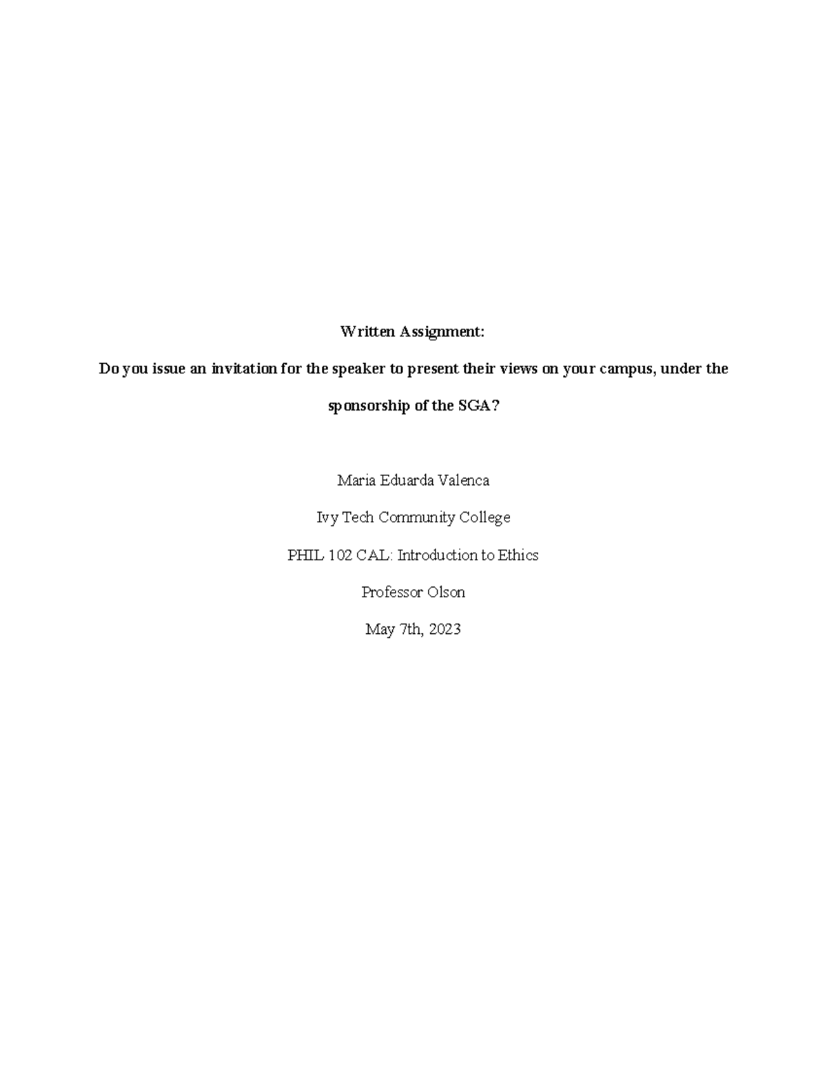 MV Written Assignment - Essay - Written Assignment: Do you issue an invitation for the speaker ...