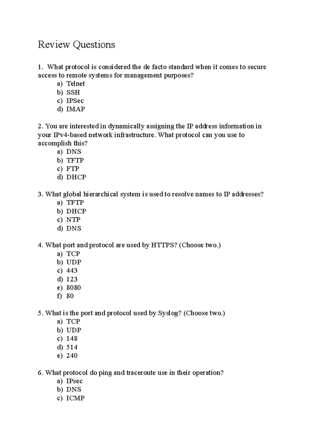 Common Ports and Protocol review questions - Review Questions What protocol is considered the de ...