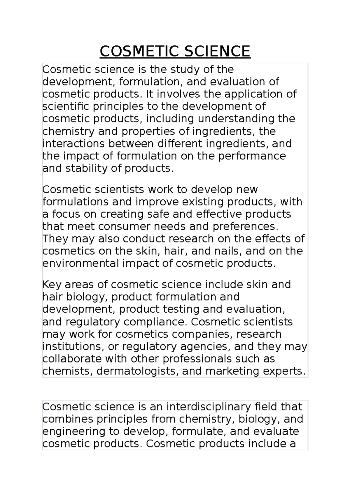 Cosmetic Science - COSMETIC SCIENCE Cosmetic science is the study of the development ...