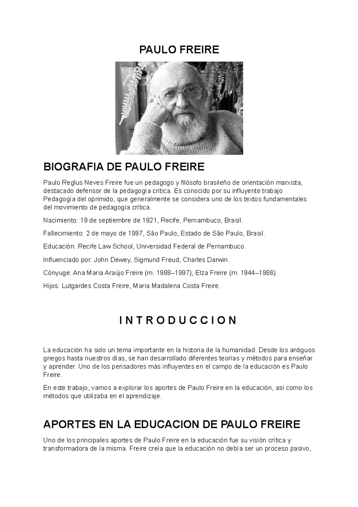 Actividad 3 Ensayo - ... - PAULO FREIRE BIOGRAFIA DE PAULO FREIRE Paulo Reglus Neves Freire fue ...