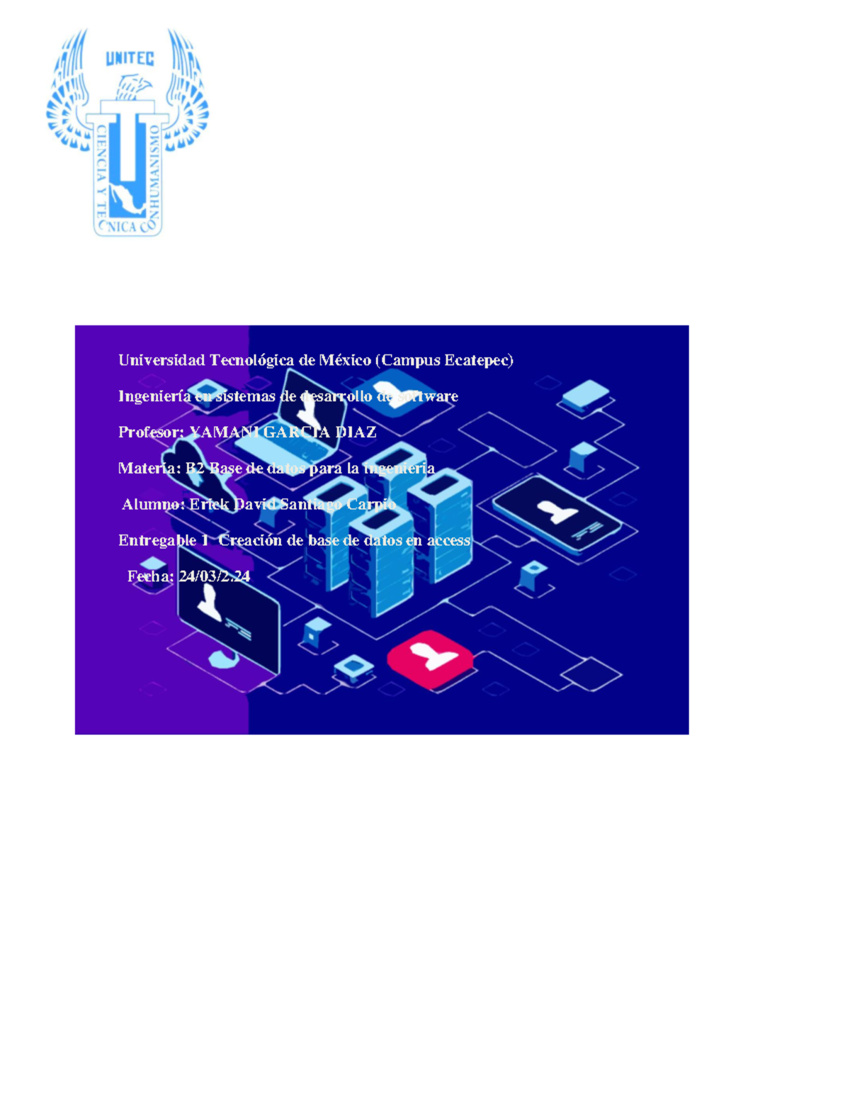 Entregable 1 Erick David Santiago Carpio - Universidad Tecnológica de México (Campus Ecatepec ...