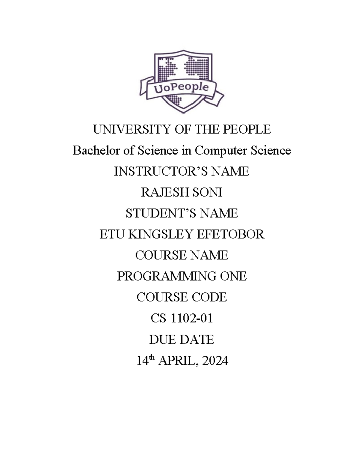 CS 1102-01 Written Assignment UNIT 1 - UNIVERSITY OF THE PEOPLE ...