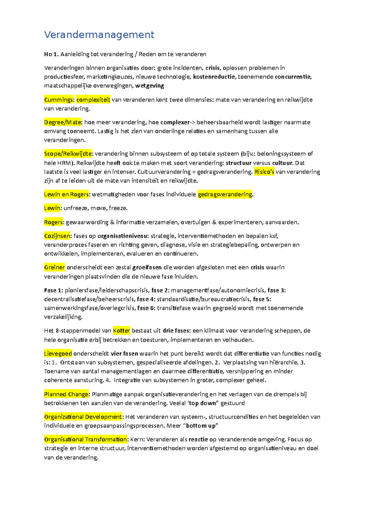 Verandermanagement samenvatting - Verandermanagement Ho 1. Aanleiding ...