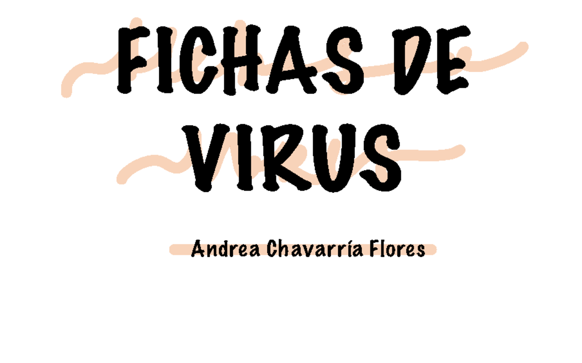 Flashcards de virus - FICHAS DE VIRUS Andrea Chavarría Flores VIRUS ...