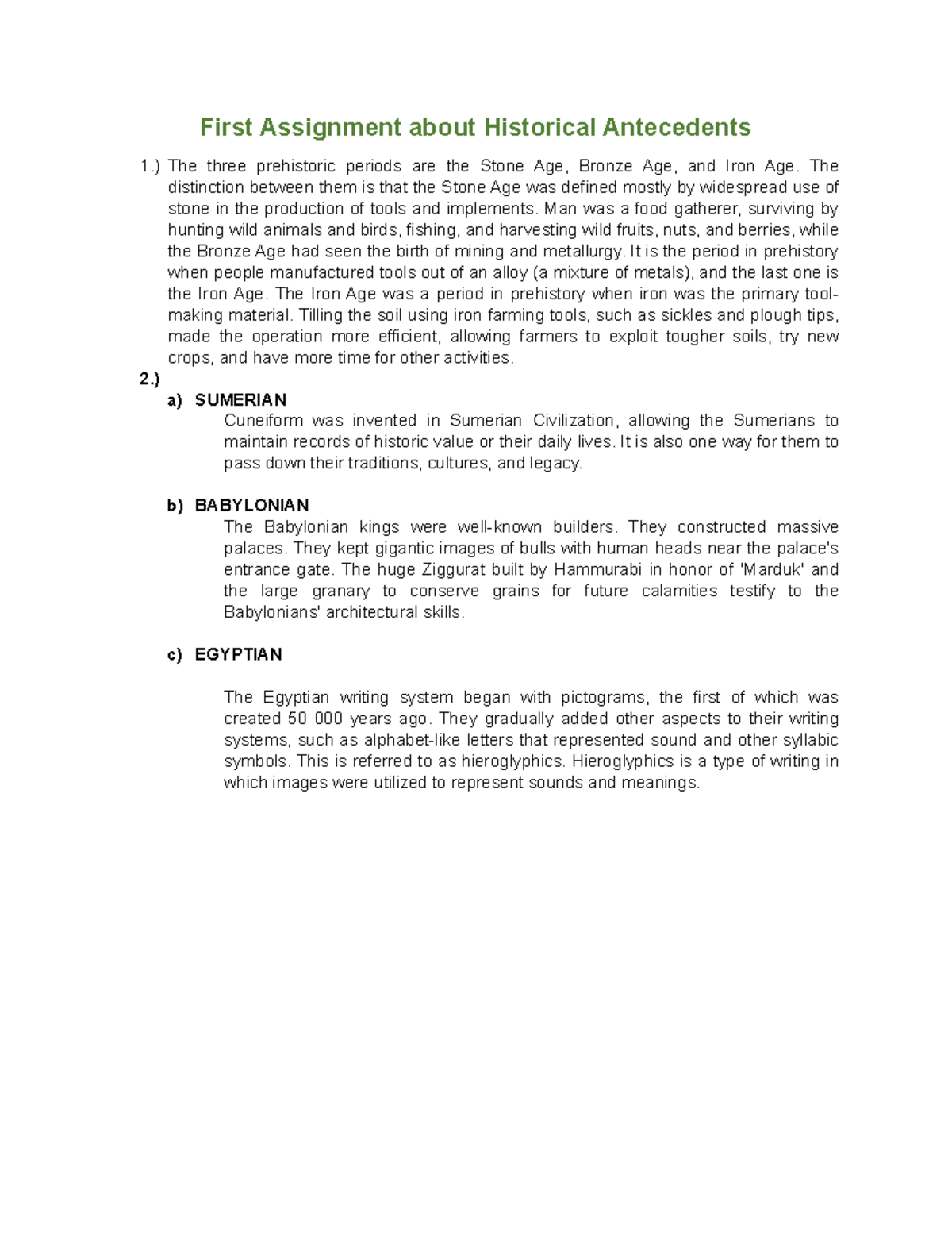 First Assignment about Historical Antecedents - ) The three prehistoric ...