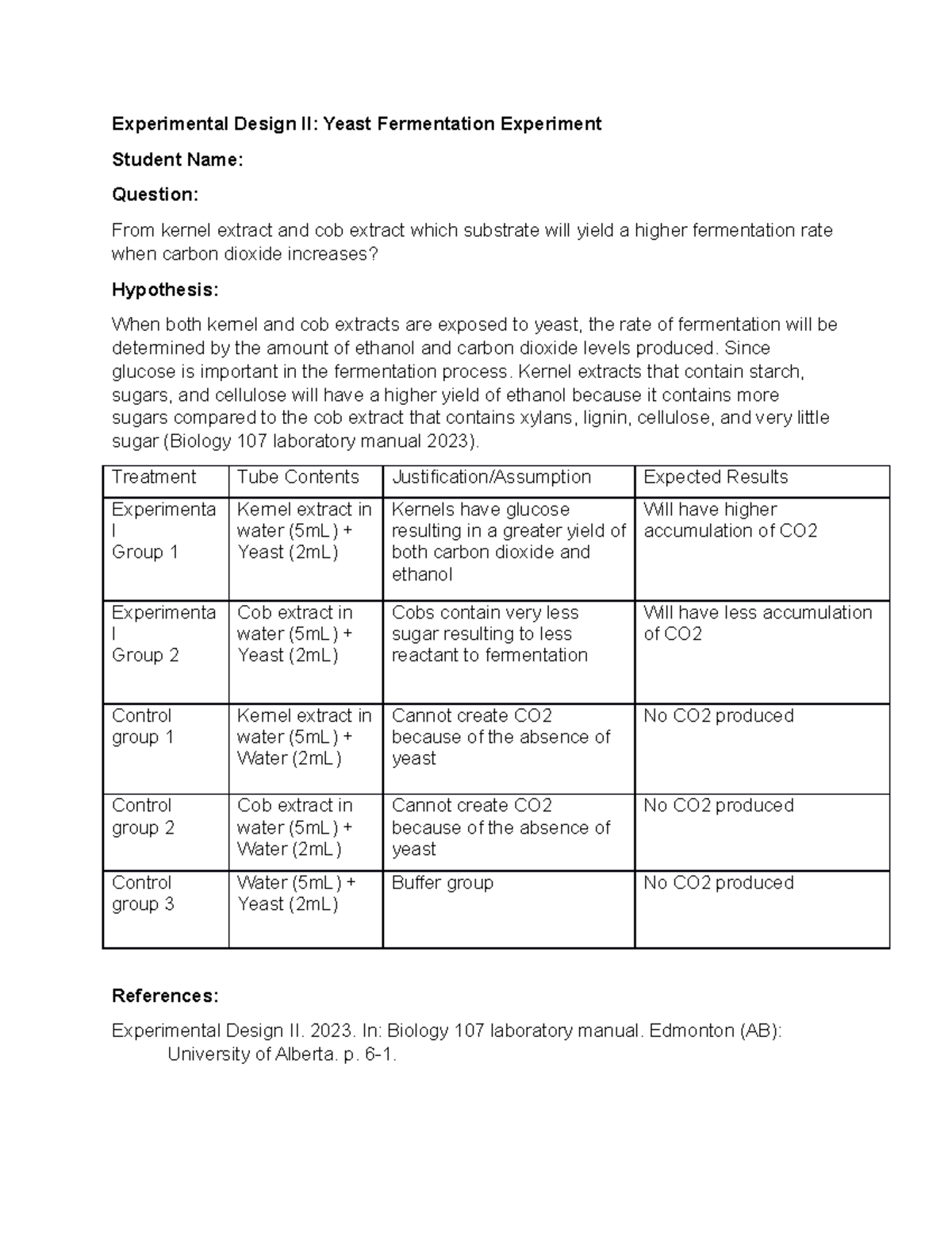Experimental Design II - Since glucose is important in the fermentation ...