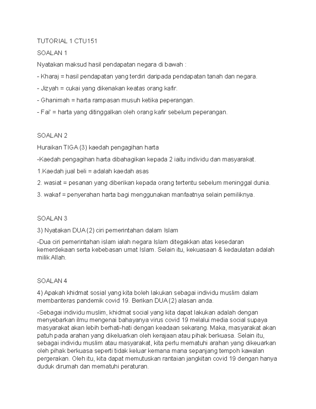 Tutorial 1 CTU151 - TUTORIAL 1 CTU SOALAN 1 Nyatakan maksud hasil pendapatan negara di bawah ...