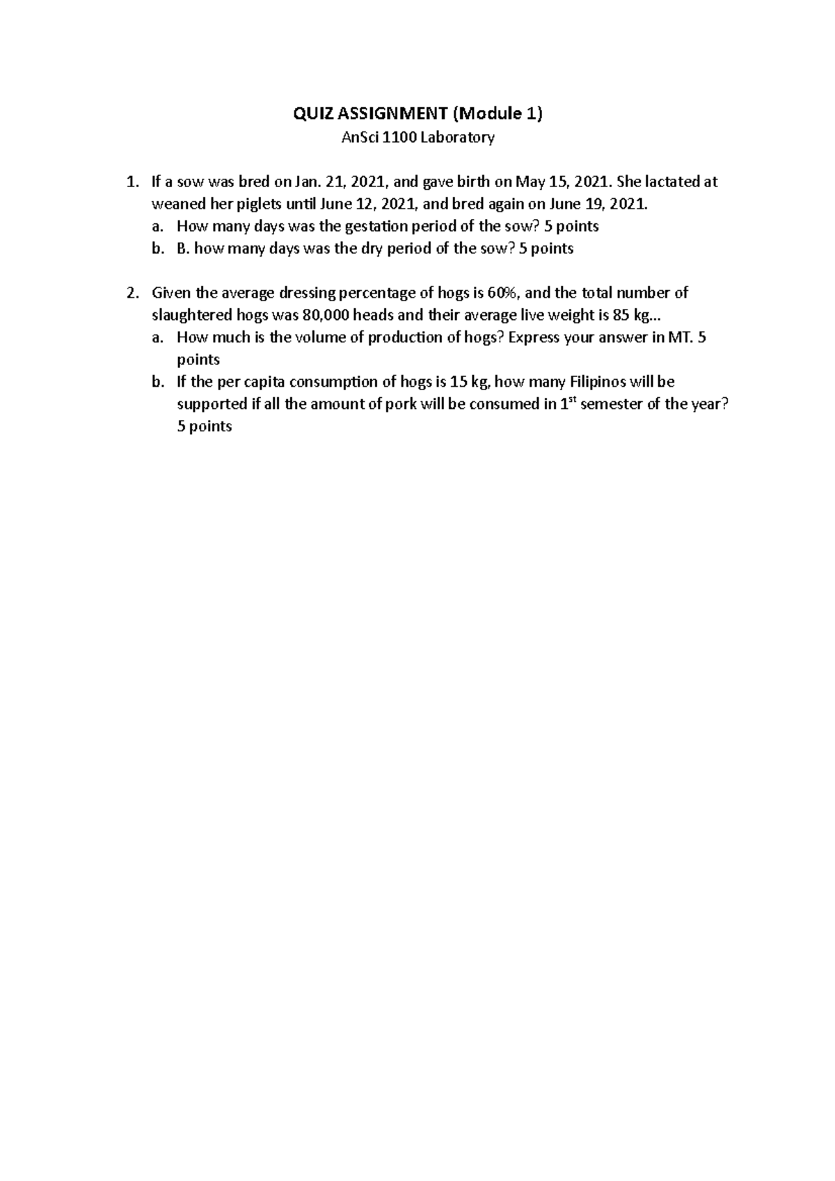 QUIZ Assignment (module 1) - QUIZ ASSIGNMENT (Module 1) AnSci 1100 ...