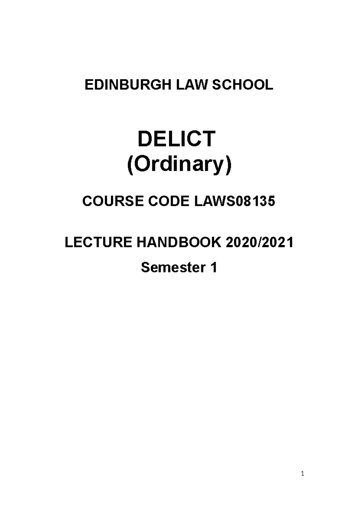 Delict lecture handout - EDINBURGH LAW SCHOOL DELICT (Ordinary) COURSE ...
