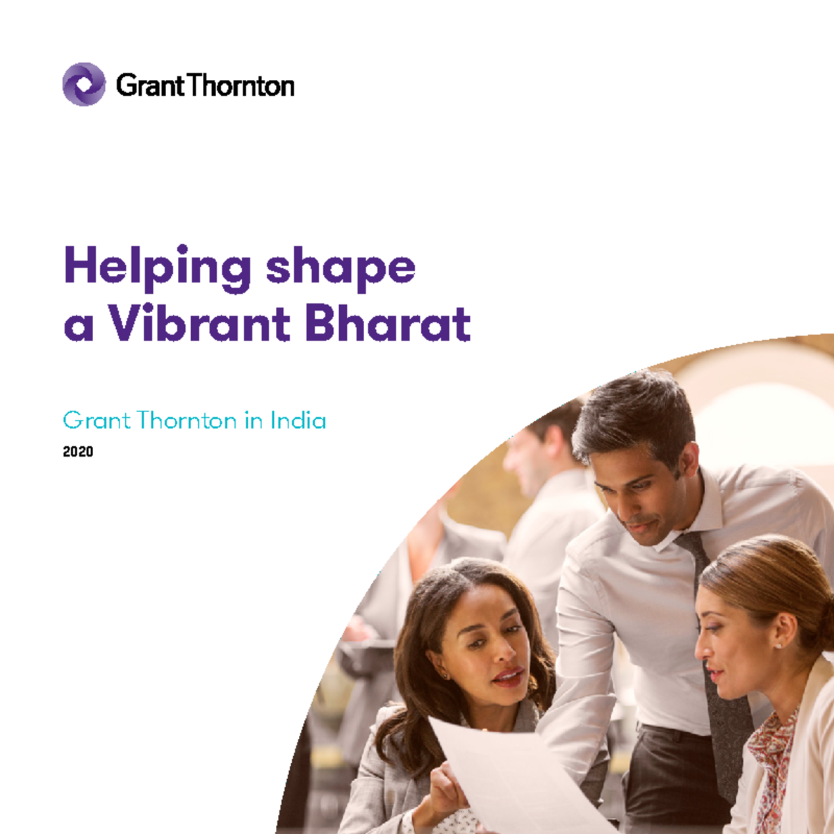 Firm profile detailed version - Helping shape a Vibrant Bharat Grant Thornton in India 2020 ...