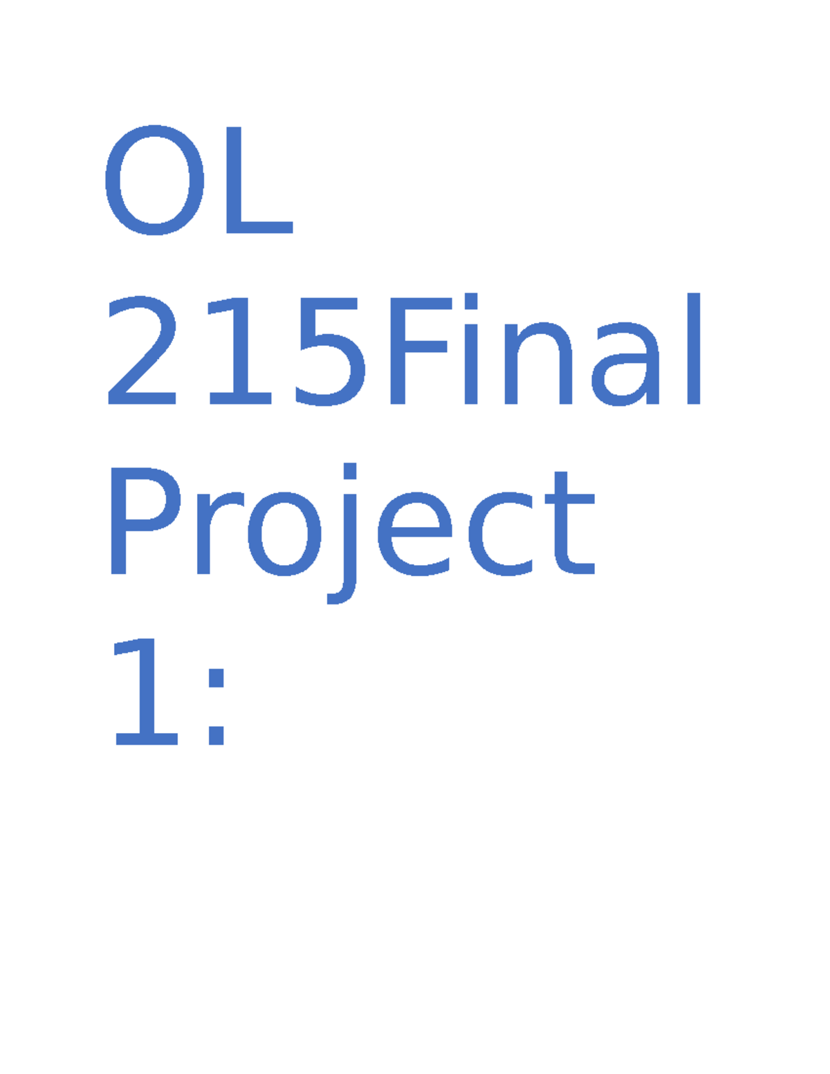 Project 1 Final - OL 215Final Project 1: Applicat ion of the Fundam ental ment for a Success ful ...