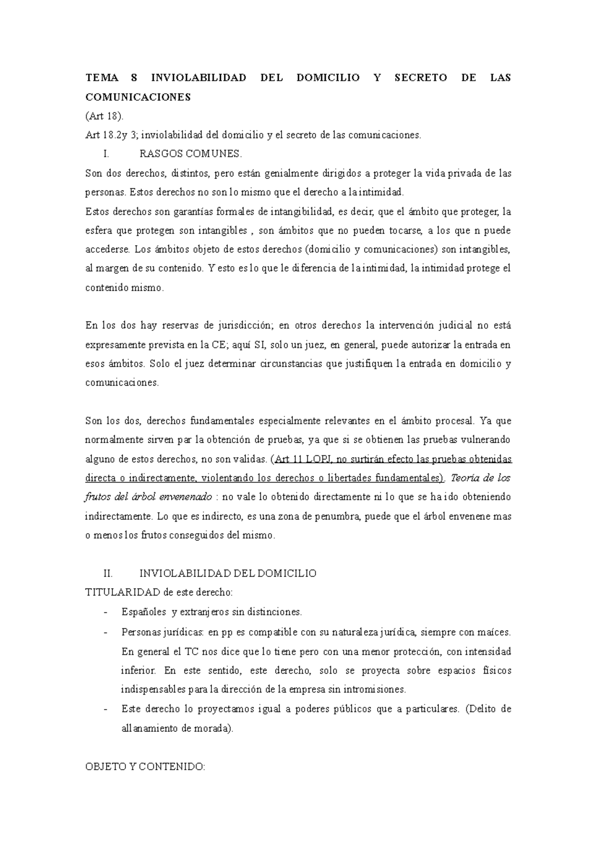 TEMA 8 - TEMA 8 INVIOLABILIDAD DEL DOMICILIO Y SECRETO DE LAS COMUNICACIONES (Art 18). Art 18 3 ...