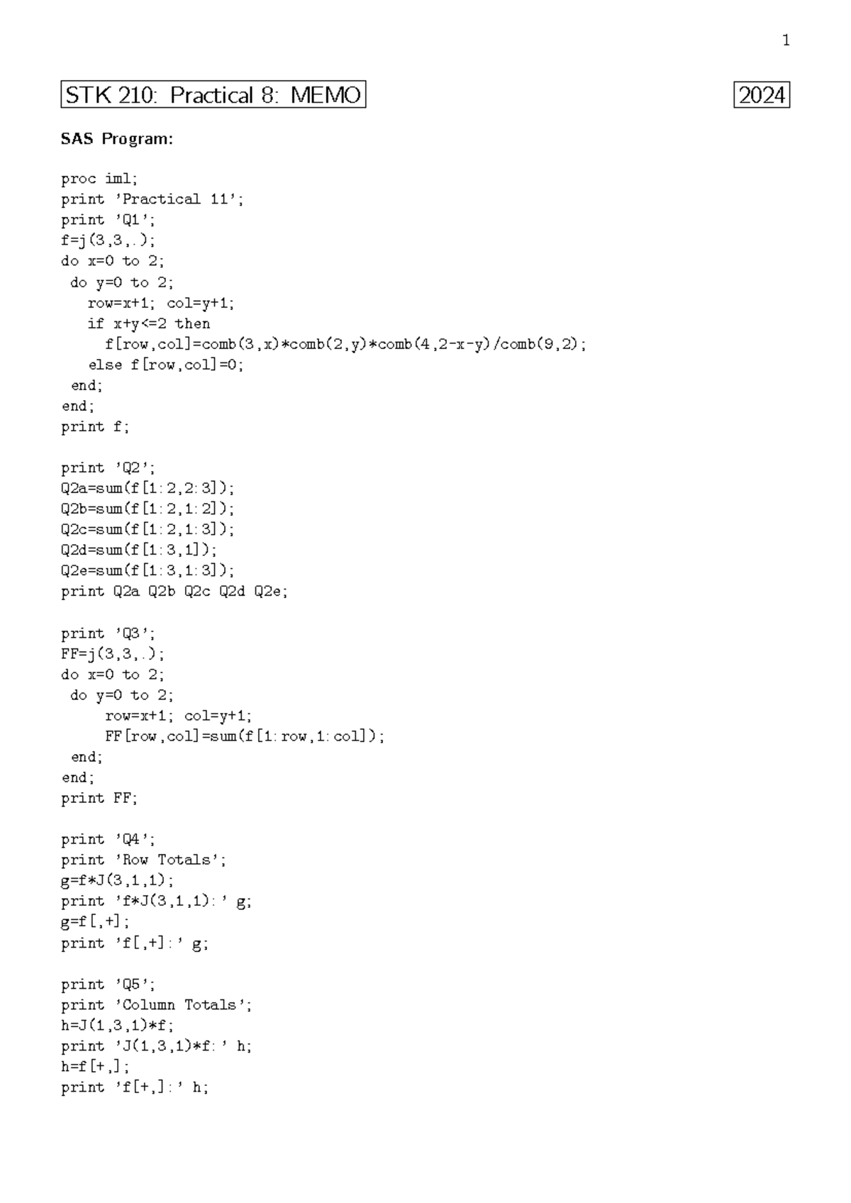 Practical 8 MEMO - MEMO - STK 210: Practical 8: MEMO 2024 SAS Program ...