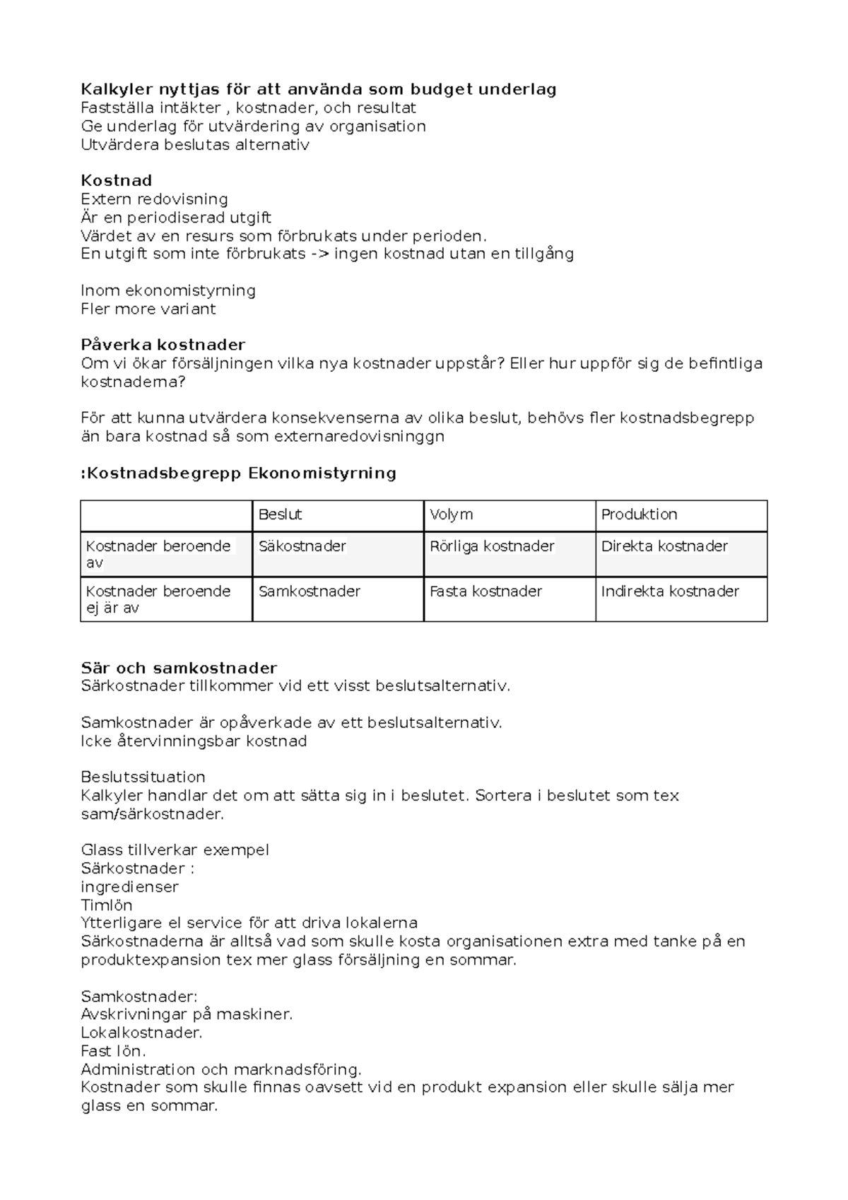 Föreläsning 3 Kap 9 - Kalkyler nyttjas för att använda som budget ...