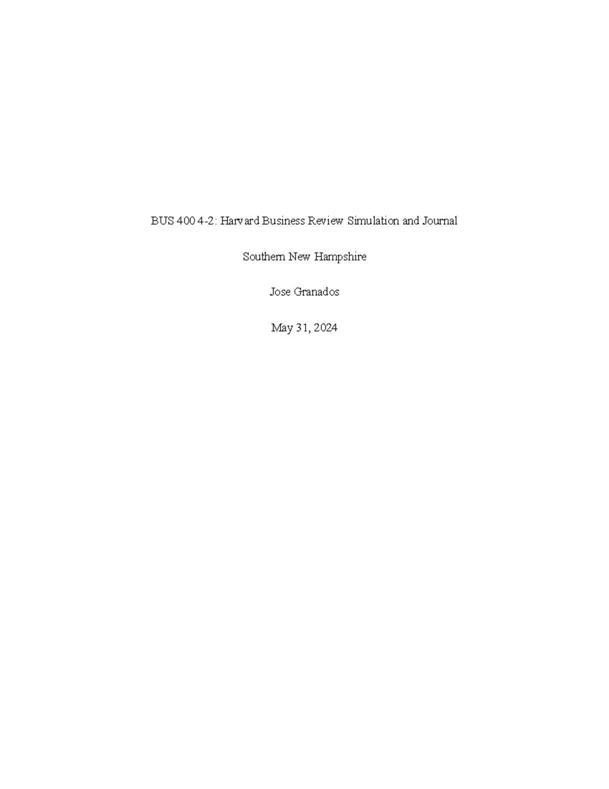 BUS 400 4-2 - 4-2 - BUS 400 4-2: Harvard Business Review Simulation and ...