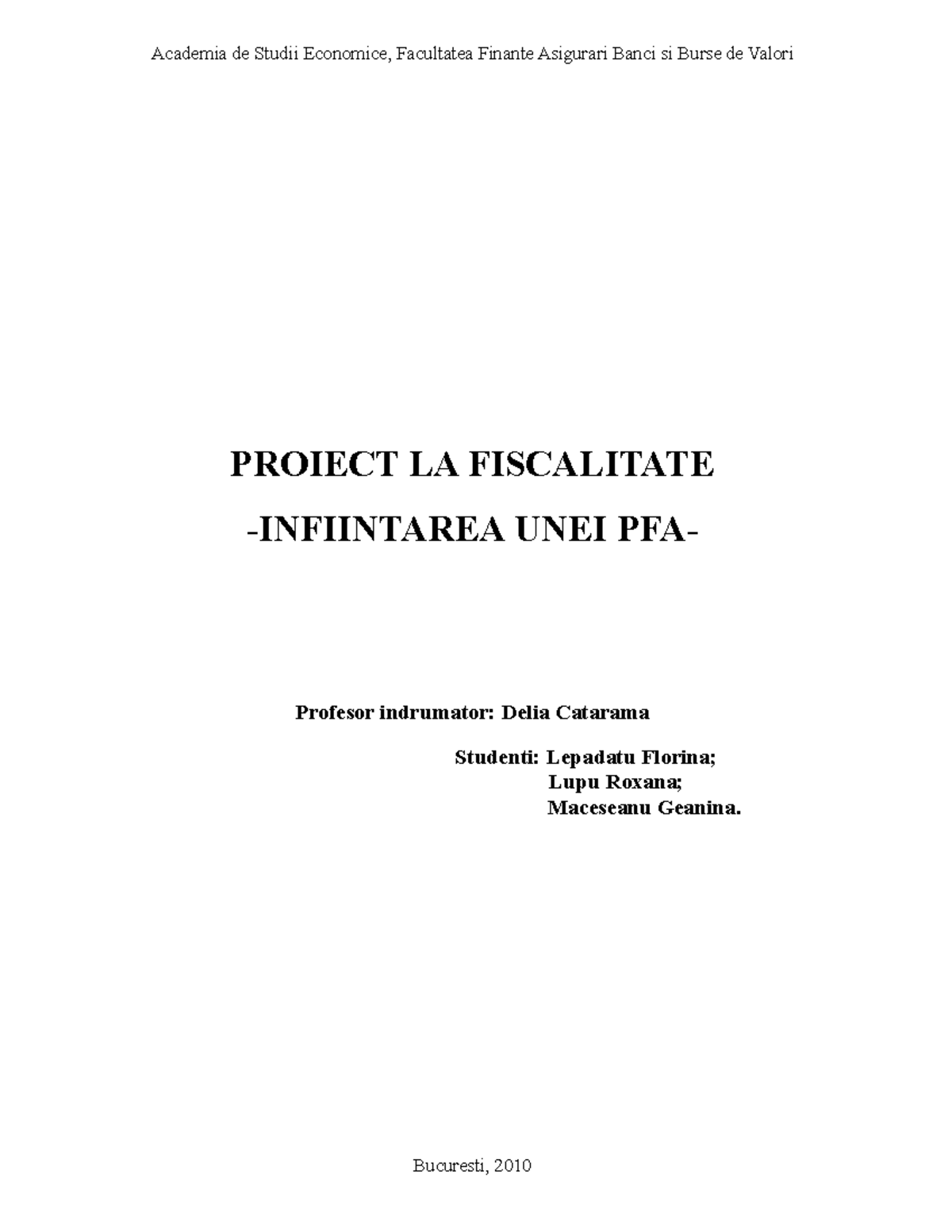 32279190 Proiect Fiscalitate PFA - Academia de Studii Economice ...