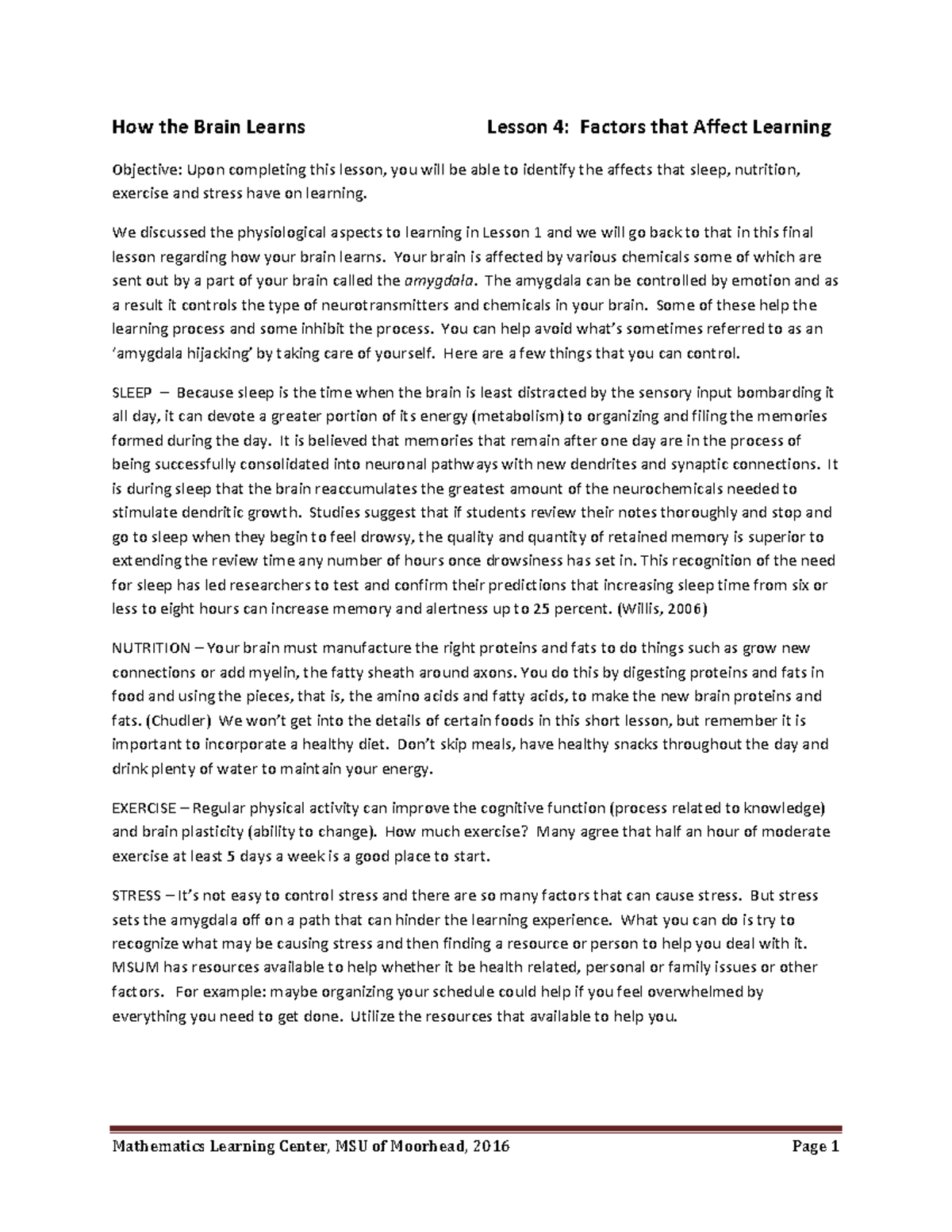 How the Brain Learns Lesson 4 - We discussed the physiological aspects ...