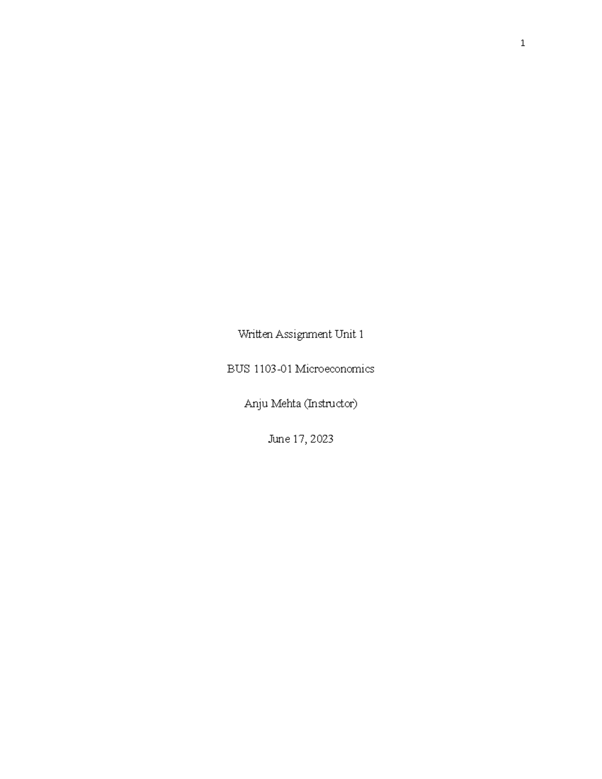 Micro Econ Unit 1 WA - Written Assignment Unit 1 BUS 1103-01 Microeconomics Anju Mehta ...