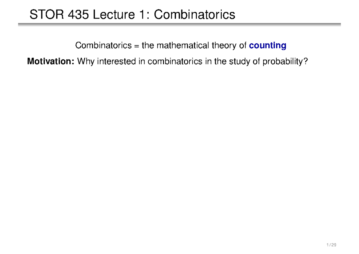 Lecture 1 Huang - STOR 435 Lecture 1: Combinatorics Combinatorics = the ...